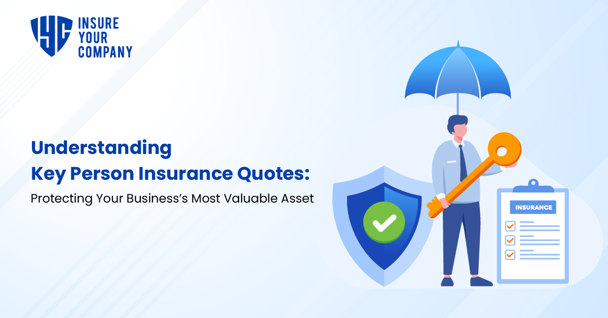 Key Person Insurance Quote for Small Business | Insure Your Company